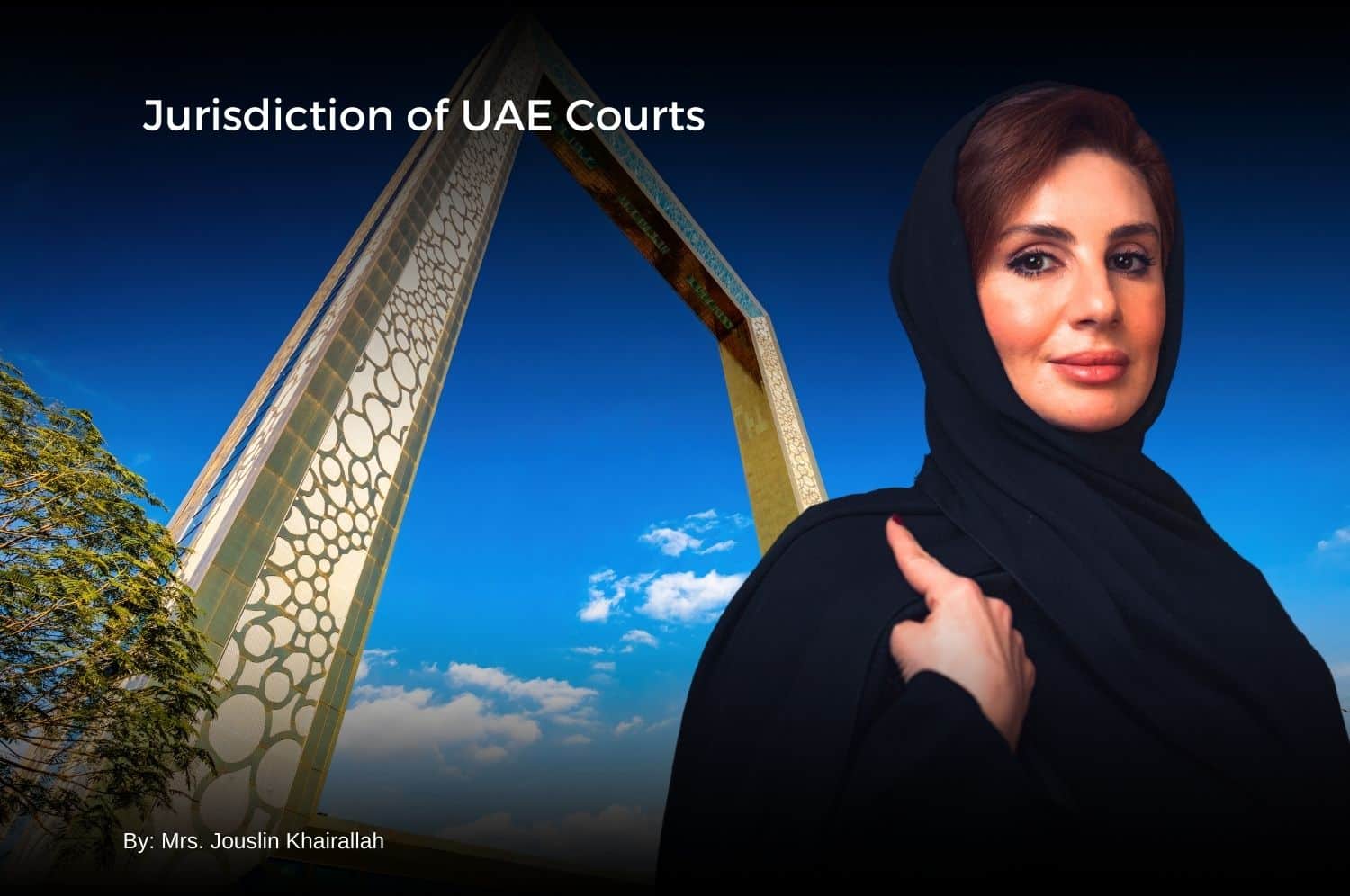 Understanding UAE Court Jurisdiction: A Pillar of Justice and Fairness ...